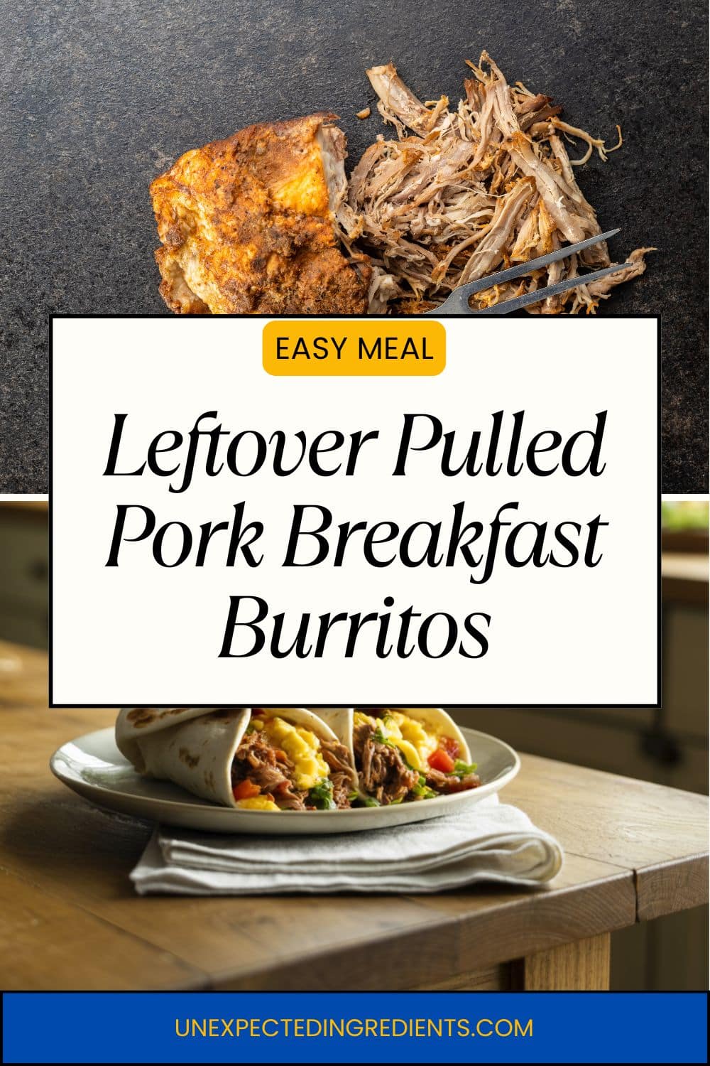 Recipe: Easy Pulled Pork Breakfast Burritos » Unexpected Ingredients